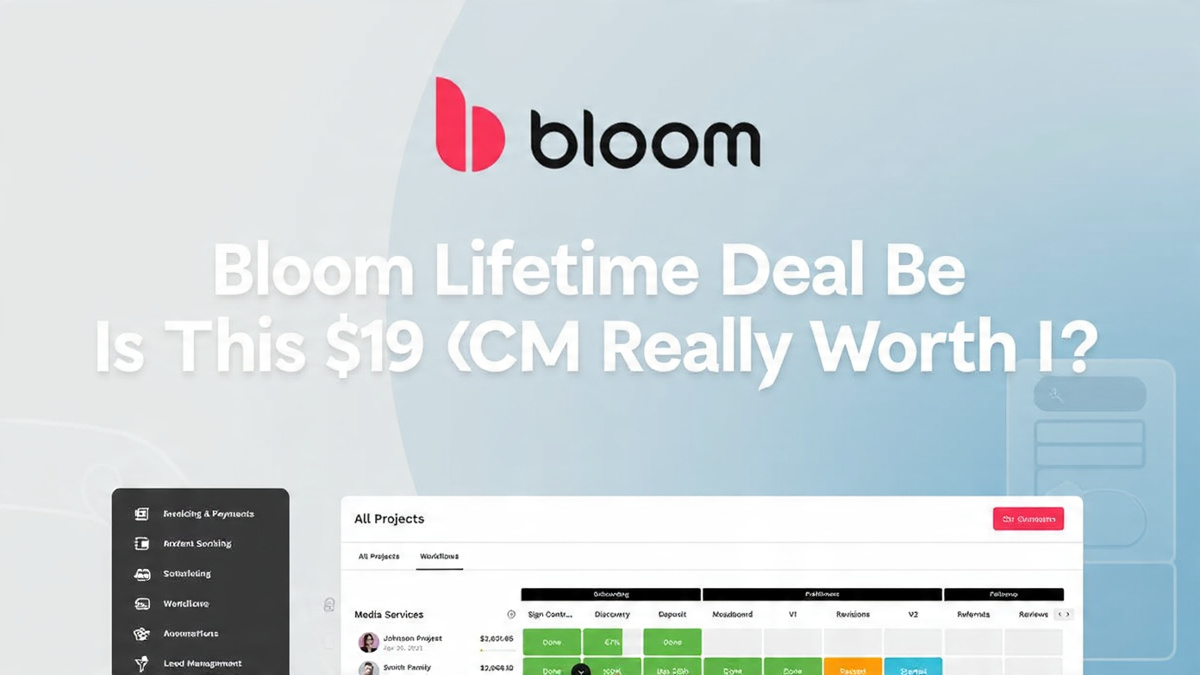 Bloom Lifetime Deal Review: Is This $19 CRM Really Worth It? - Get SaaS ...